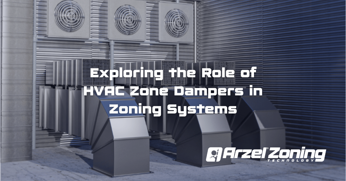 Exploring the Role of HVAC Zone Dampers