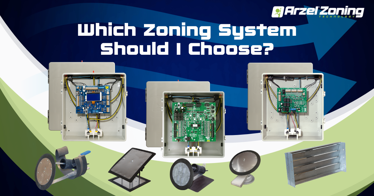 Which Zoning System Should I Choose? - Arzel Zoning