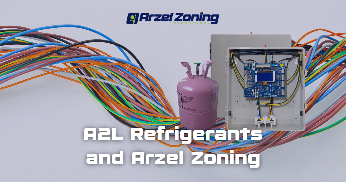 A2L Refrigerants and Arzel Zoning - Arzel Zoning